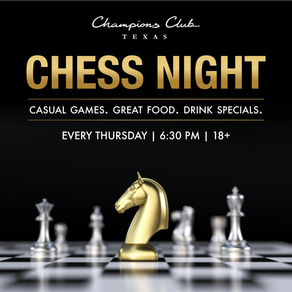 Chess Night - Champions Club Texas
